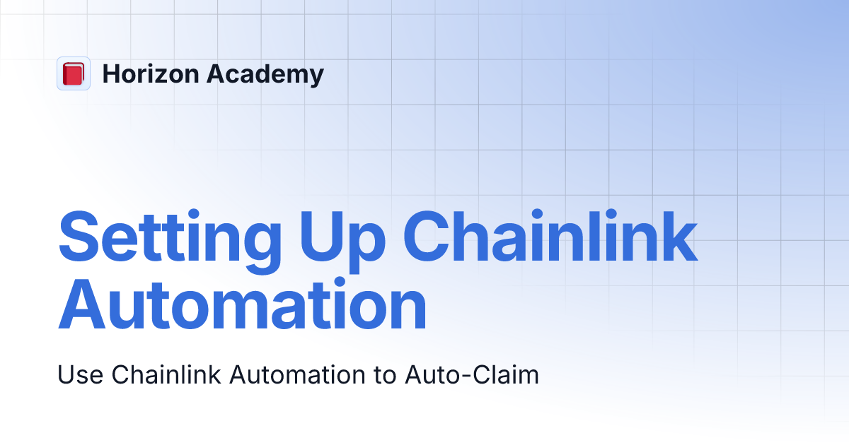 Setting Up Chainlink Automation | Horizon Academy