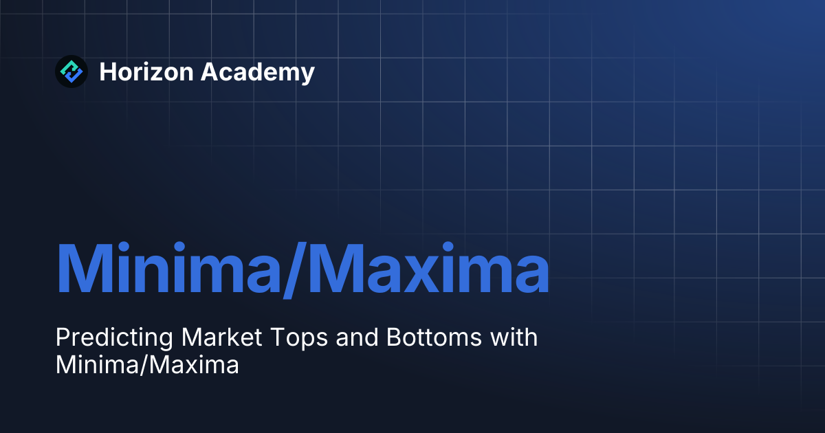 Minima/Maxima | English V2 | Horizon Academy