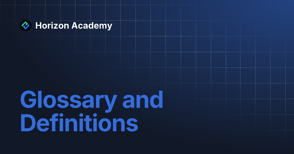 Glossary and Definitions | Horizon Academy