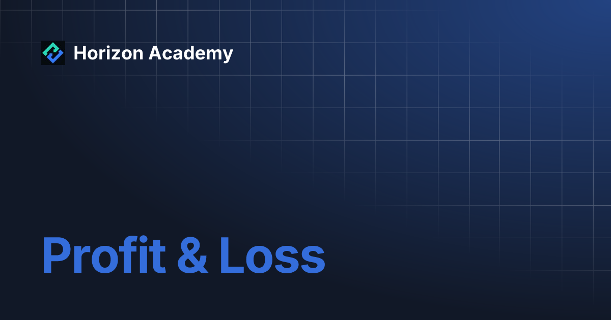Profit & Loss | Horizon Academy